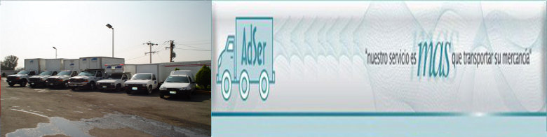 Adser - nuestro servicio es mas que transportar su mercancia